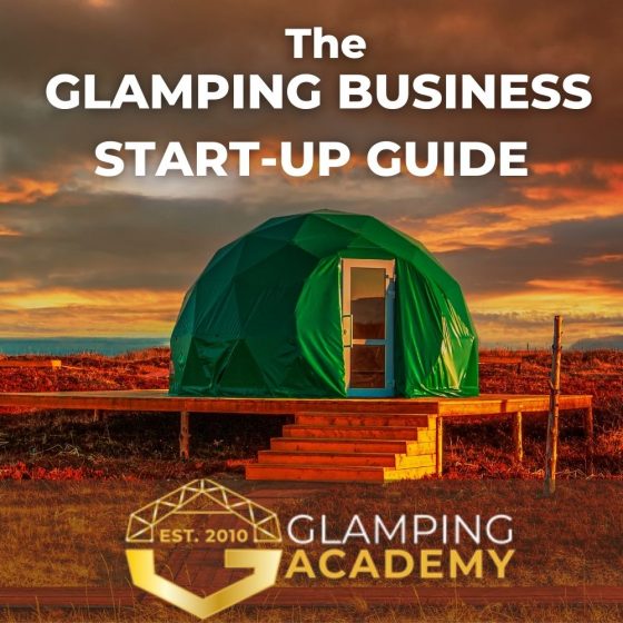 Glamping Business Advice And Inspired Camping Tools, Tips And Trends